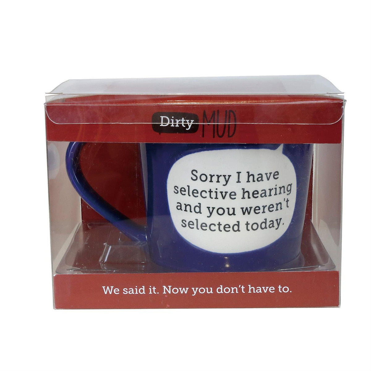 Dirty Mud Selective Hearing Mug, 16 oz. – ECS Coffee